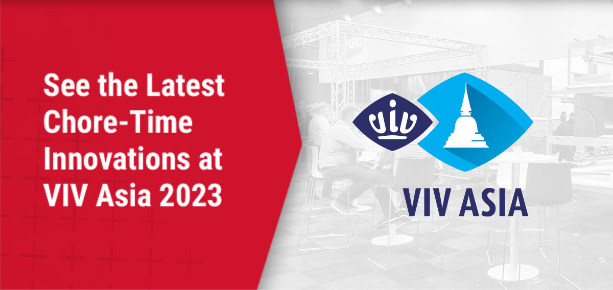 New Chore-Time Innovations at VIV Asia 2023